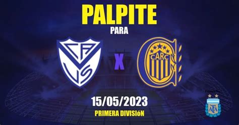 Palpite Vélez Sarsfield x Rosario Central 05 03 2024 Campeonato