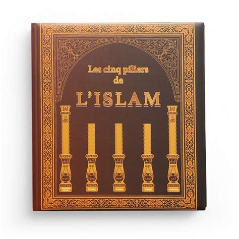 Les Cinq Piliers De LISLAM SANA Edition Boutique Takwa