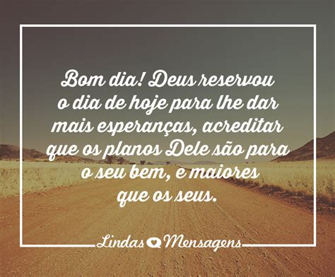 Deus Reservou O Dia De Hoje Lindas Mensagens