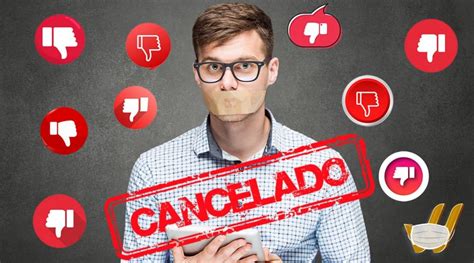 Cultura Do Cancelamento O Que Significa Ser Cancelado Na Internet