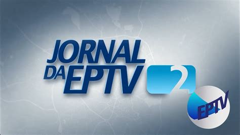 MONTAGEM Encerramento do Jornal da EPTV 2ª Edição da EPTV o