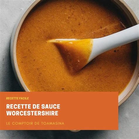 Recette De Sauce Worcestershire Magazine Du Comptoir De Toamasina