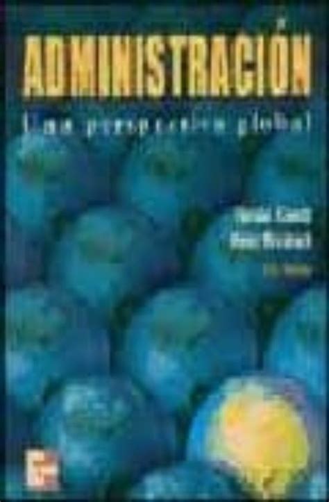 ADMINISTRACION UNA PERSPECTIVA GLOBAL 12ª ED HAROLD KOONTZ Casa