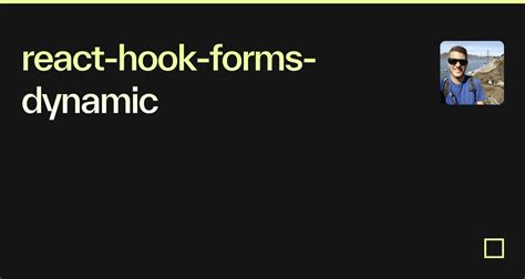 React Hook Forms Dynamic Codesandbox