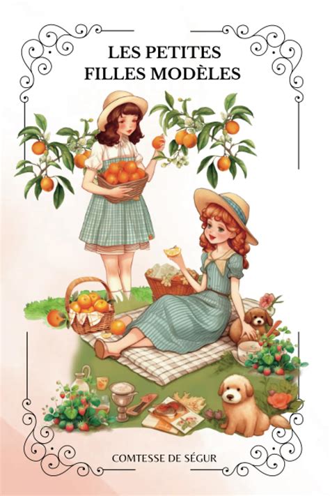 LES PETITES FILLES MODÈLES PAR LA COMTESSE DE SÉGUR Illustrations de