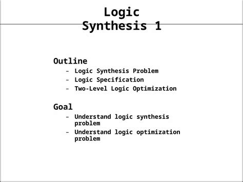 ppt logic synthesis 1 outline logic synthesis problem logic specification two level logic