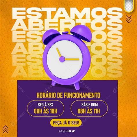 Hor Rio De Funcionamento Estamos Aberto Social Media Psd Edit Vel