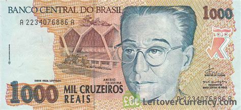 1000 Brazilian Cruzeiros Reais Banknote Teixeira Exchange For Cash