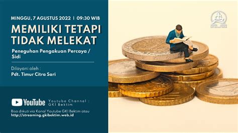 Ibadah Minggu GKI Bekasi Timur 07 Agustus 2022 Pukul 09 30 WIB YouTube