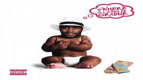 GRADUR WHERE IS L ALBUM DE GRADUR ALBUM COMPLET 2016 YouTube