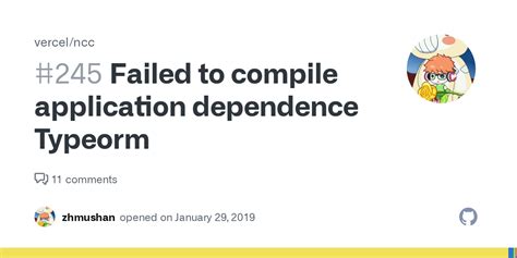 Failed To Compile Application Dependence Typeorm Issue 245 Vercel