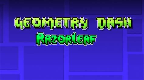 Geometry Dash Razorleaf Trailer YouTube