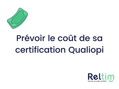 Prévoir le coût de sa certification Qualiopi Reltim