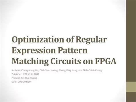 ppt optimization of regular expression pattern matching circuits on fpga powerpoint