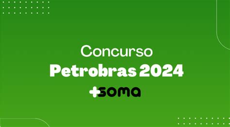 Concurso Petrobras 2024 Consulta aos Locais de Prova Disponível