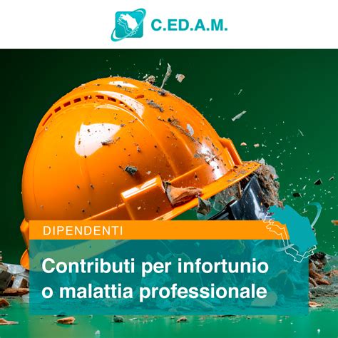 Infortunio O Malattia Professionale Contributi Previsti C Ed A M