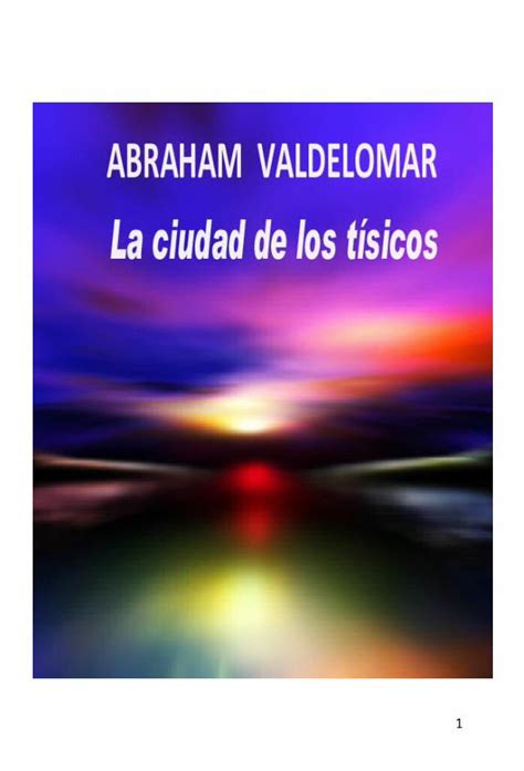 DOC Abraham Valdelomar La Ciudad De Los Tisicos DOKUMEN TIPS