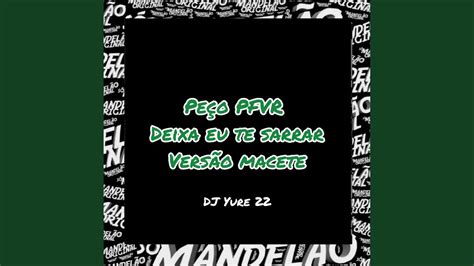 PEÇO PFVR DEIXA EU TE SARRAR YouTube