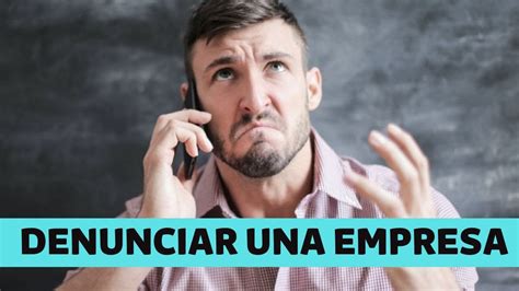 Cómo denunciar a una empresa extranjera ValoresUniversales