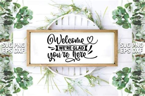 Welcome We Re Glad You Re Here Graphic By T Shirtbundle Creative Fabrica