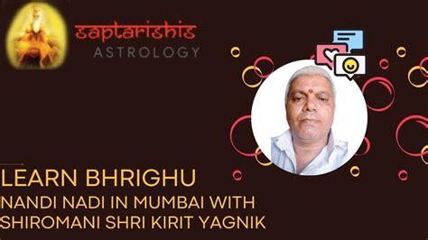 Learn Bhrigu Nandi Nadi Offline Classes In Mumbai With Kirit Siromani