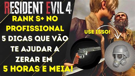 Resident Evil 4 Remake Rank S No Profissional Como Zerar Em 5
