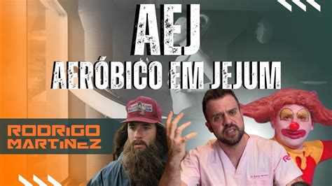 34 Aeróbico em Jejum O Popular AEJ YouTube