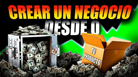 Cómo Crear Un Negocio Desde Cero YouTube