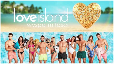 Love Island Wyspa miłości Casting do trzeciej edycji Polsat pl