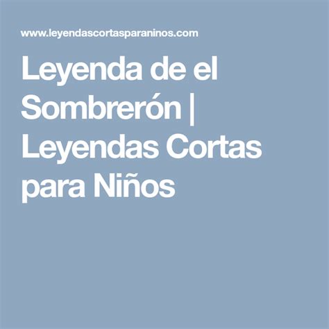 Leyenda de el Sombrerón Leyendas Cortas para Niños Leyenda corta
