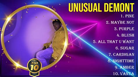 Best Songs Of Unusual Demont Full Album 2024 Top 10 Songs YouTube