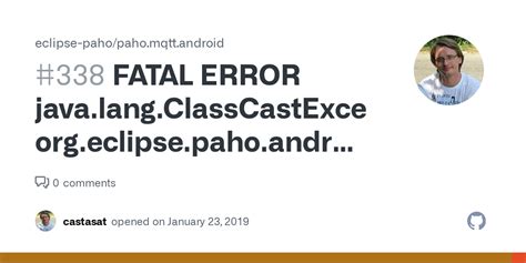 Fatal Error Java Lang Classcastexception Org Eclipse Paho Android