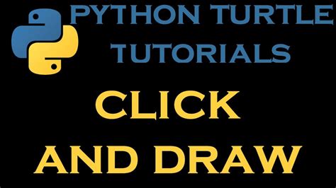 python turtle tutorials 19 click and draw youtube