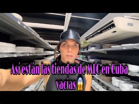 Así están las tiendas de MLC en Cuba YouTube