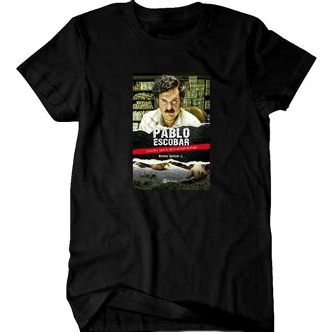 Pablo Escobar T Shirt Pablo Escobar Original T Shirt Shopee Malaysia
