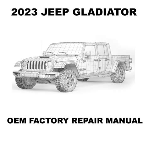 2023 Jeep Gladiator Repair Manual OEM Factory Repair Manual