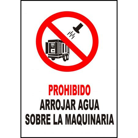Cartel Prohibido Arrojar Agua Sobre la Maquinaria Tamaño 25x35cm B4