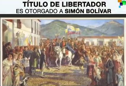 VIDEO Se cumplen 202 años del título de libertador a Simón Bolívar