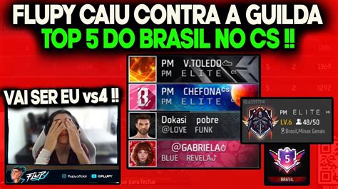 FLUPY CAIU CONTRA A GUILDA TOP 5 DO BRASIL NO CS E TEVE QUE JOGAR 1vs4