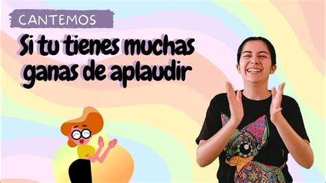 Cantemos Si T Tienes Muchas Ganas De Aplaudir Con T A Layla Canci N
