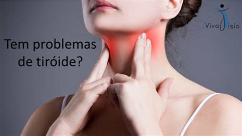 Tem problemas de tiróide Viva Fisio