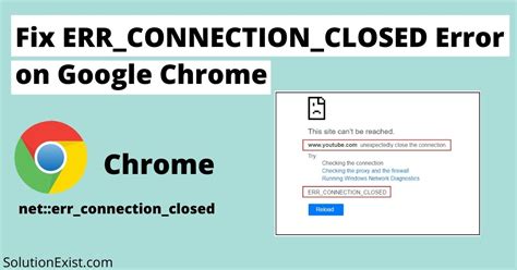 Ways On How To Fix Err Connection Closed Error In Chrome