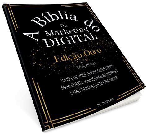 A B Blia Do Marketing Digital Edi O Ouro Sidney Da Silva Antunes