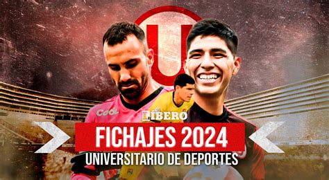 Fichajes Universitario 2024 EN VIVO Altas Bajas Rumores Y Posible