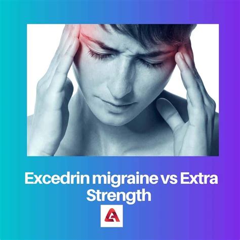 Excedrin Migraine Vs Extra Strength Diferencia Y Comparaci N
