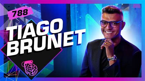 TIAGO BRUNET Inteligência Ltda Podcast 788 YouTube