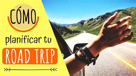 7 PASOS Para PLANIFICAR Un ROAD TRIP YouTube