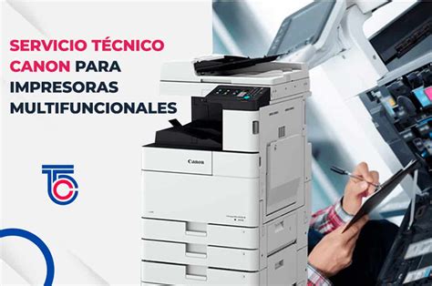 Servicio técnico Canon para impresoras multifuncionales Venta y renta