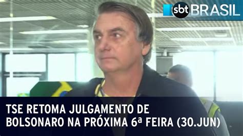 TSE retoma julgamento de Bolsonaro na próxima 6ª feira 30 jun SBT