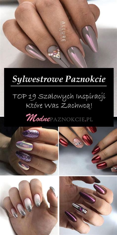 Modne Paznokcie Na Sylwestra 2019 Paznokcie Polska